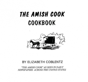 Cookbook Special, Helps Support The Amish Cook Column » Amish 365